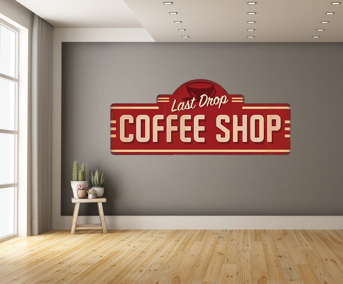 Last Drop Coffee Shop Decal 4 sizes Indoors or Outdoors Applications ...